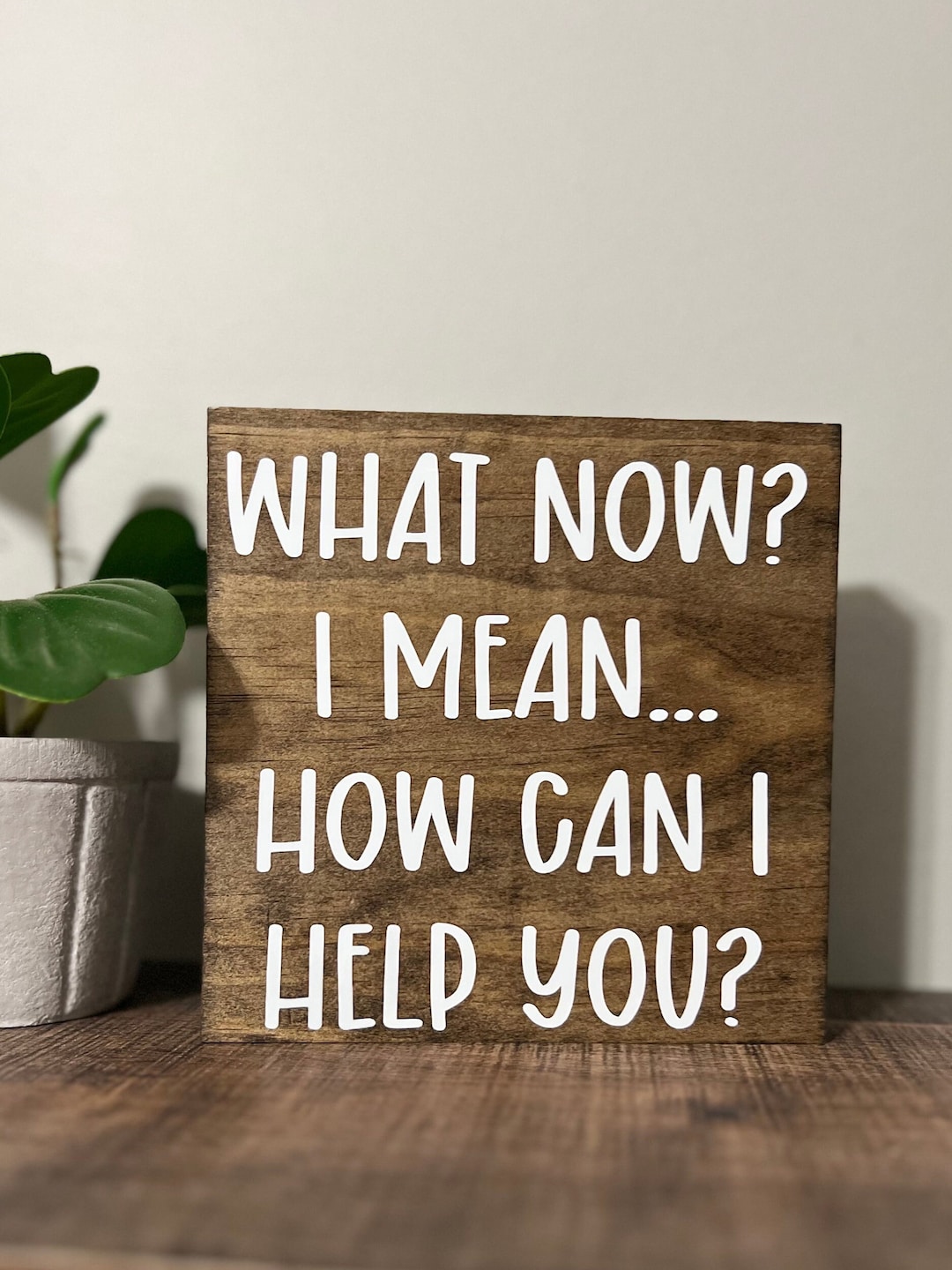 Funny Signs for Office - What Now? Can I Help You?- Desk Sign - Cubicle ...