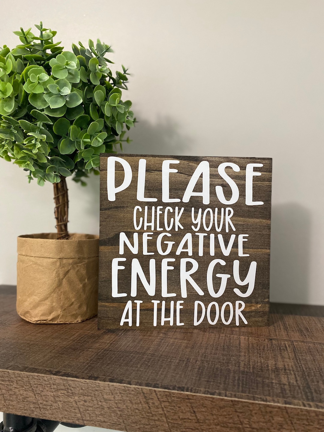 Please Check Your Negative Energy at the Door Wood Sign / Motivation ...