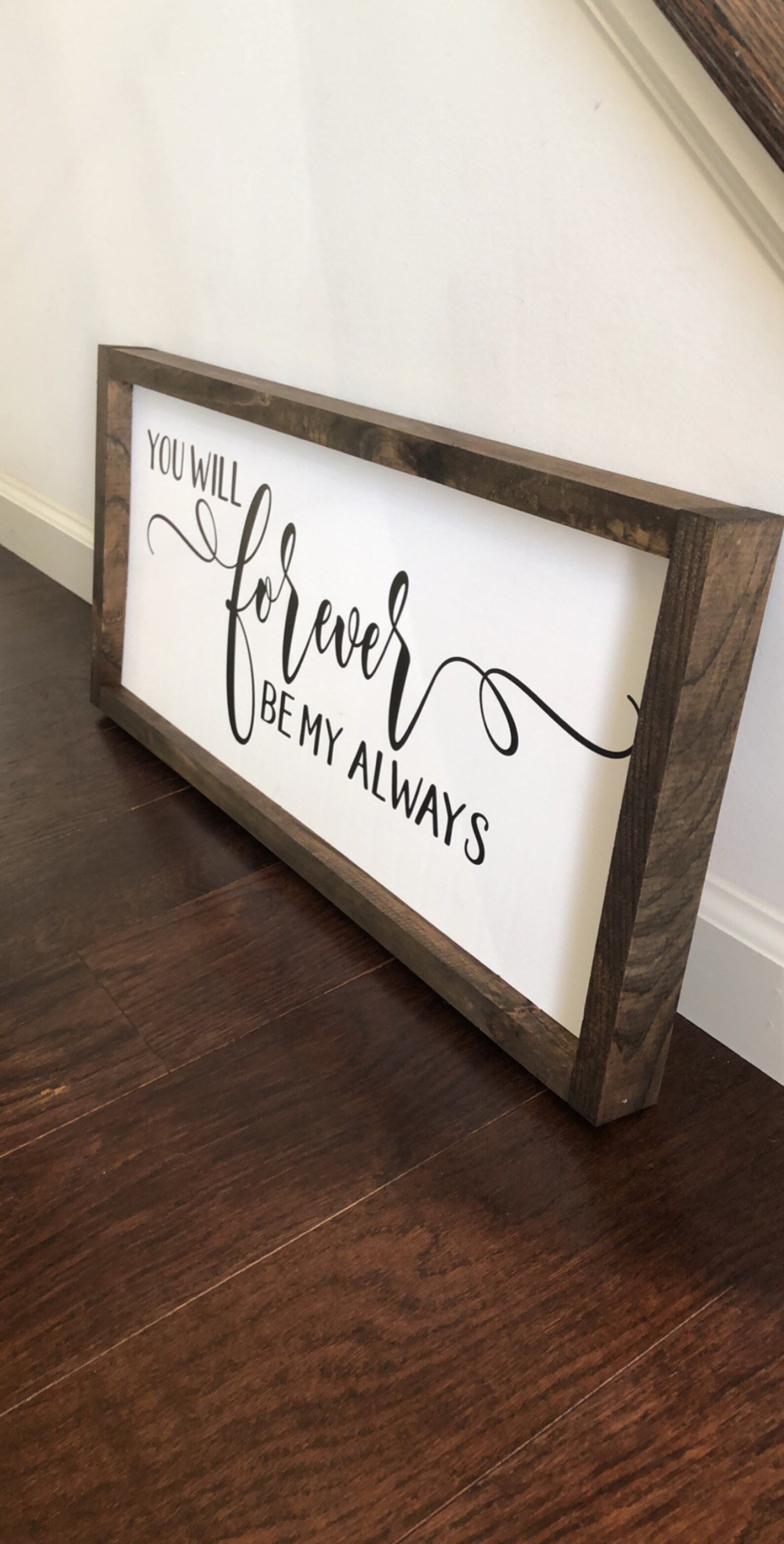 You Will Forever Be My Always Wooden Sign Wood Sign - Etsy