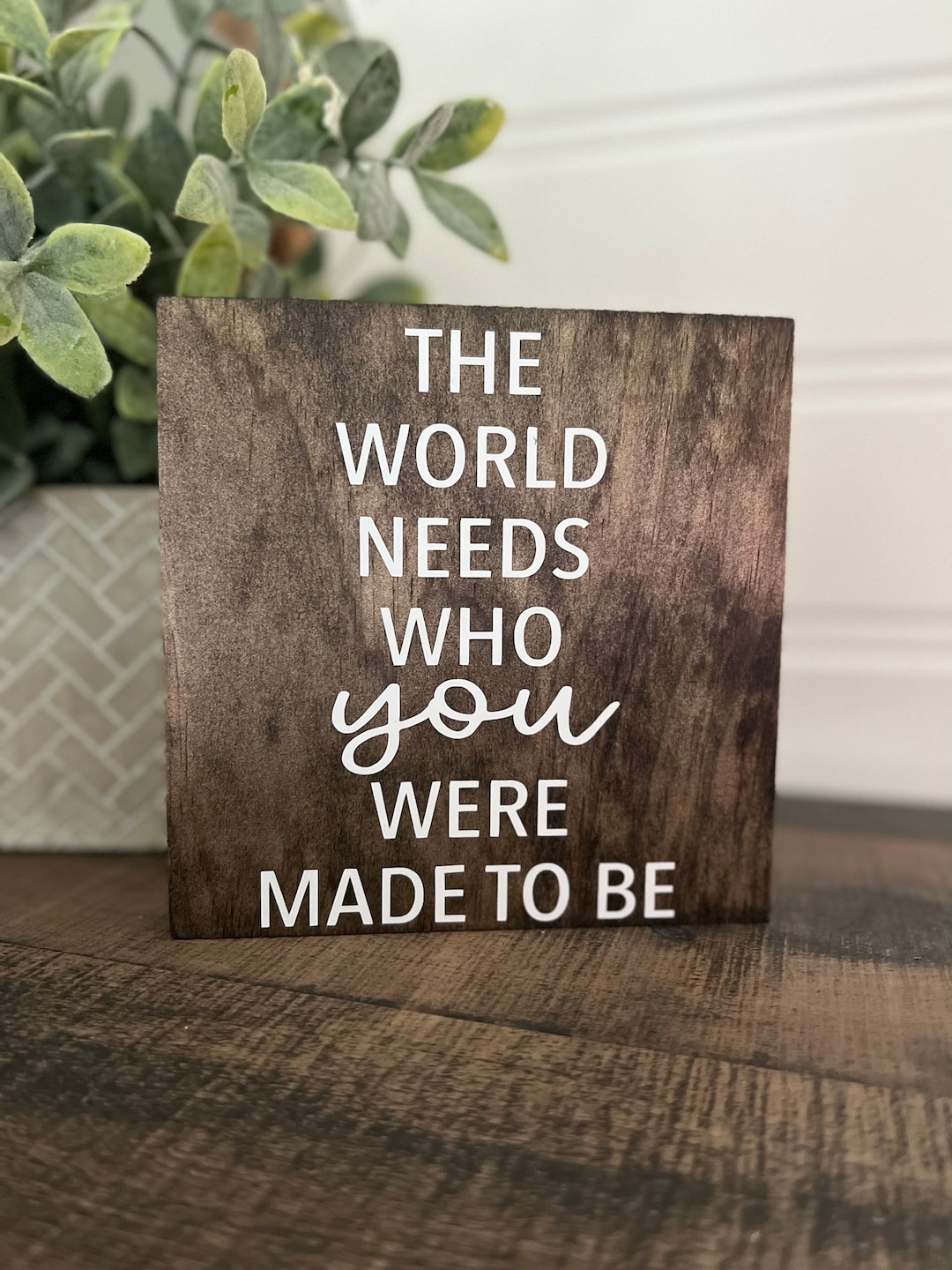 The World Needs Who You Were Made to Be/ Office Decor / Funny Office ...