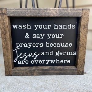 Wash Your Hands & Say Your Prayers Because Jesus and Germs Are ...