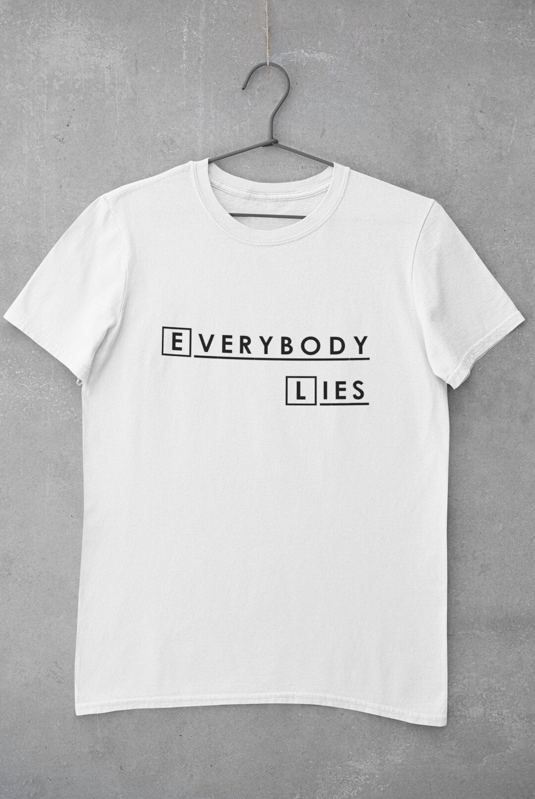 Everybody Lies Funny Movie Slogan Men's Unisex Printed Cotton T-shirt ...