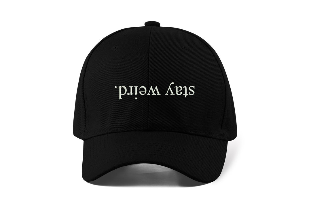 Stay Weird Funny Reversed Logo Embroidered Baseball Cap Dad Hat Sport ...