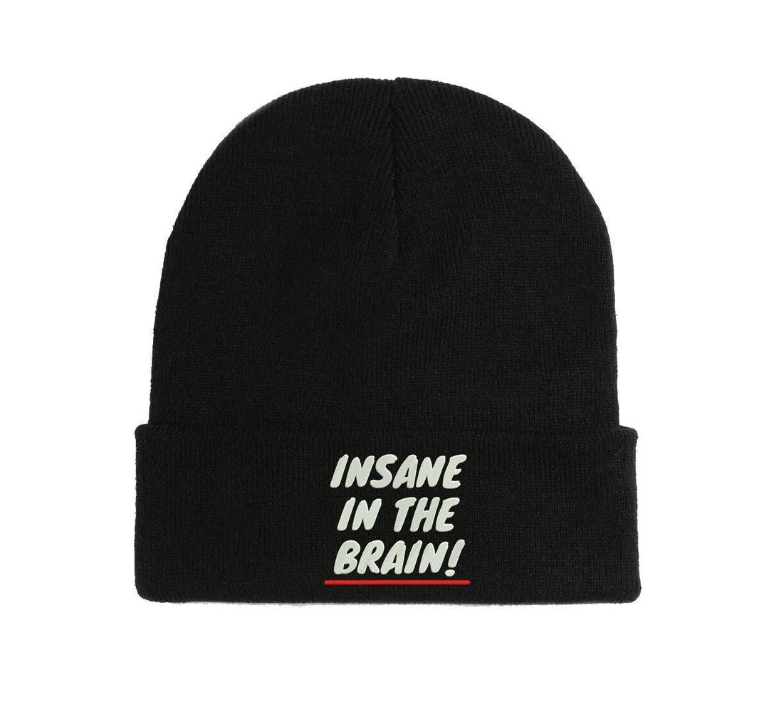 Insane in the Brain Rap Hip Hop Old School Embroidered Beanie Hat ...