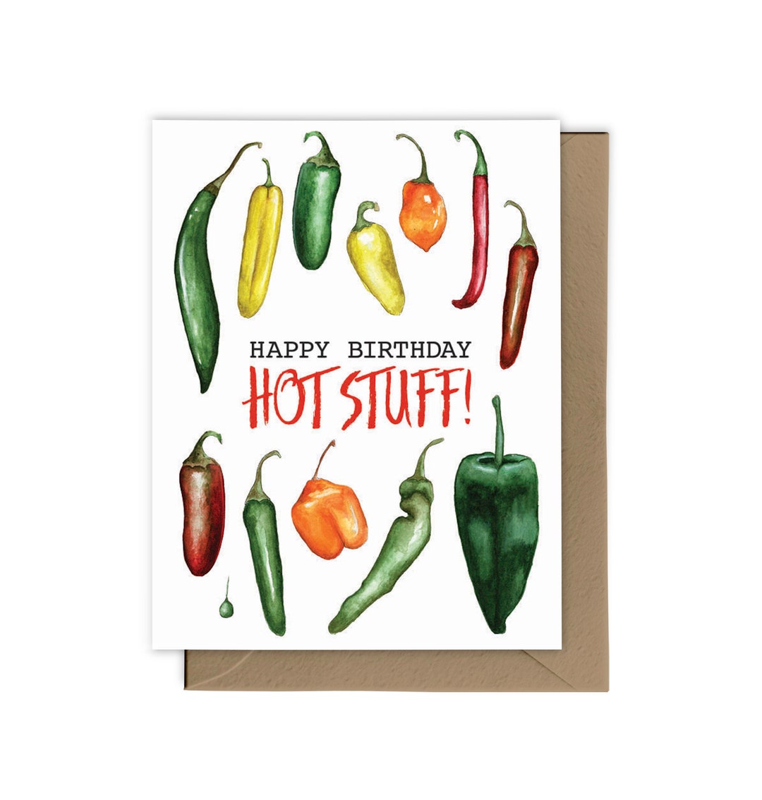 Happy Birthday Hot Stuff Card, Happy Birthday Card, Hot Peppers - Etsy