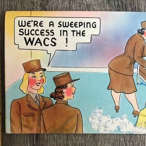 WWII Army Wacs Humor Post Card "we're a Sweeping Success in the Wacs ...