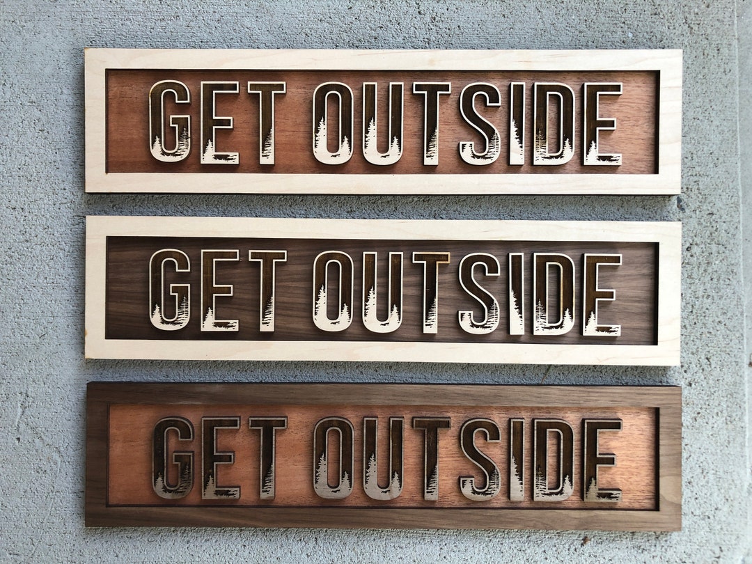 Get Outside Wooden Sign / Mountain Adventure Wooden Signs - Etsy