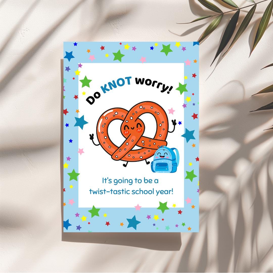 Back to School Card Printable – Do Knot Worry Twist Tastic School Year ...