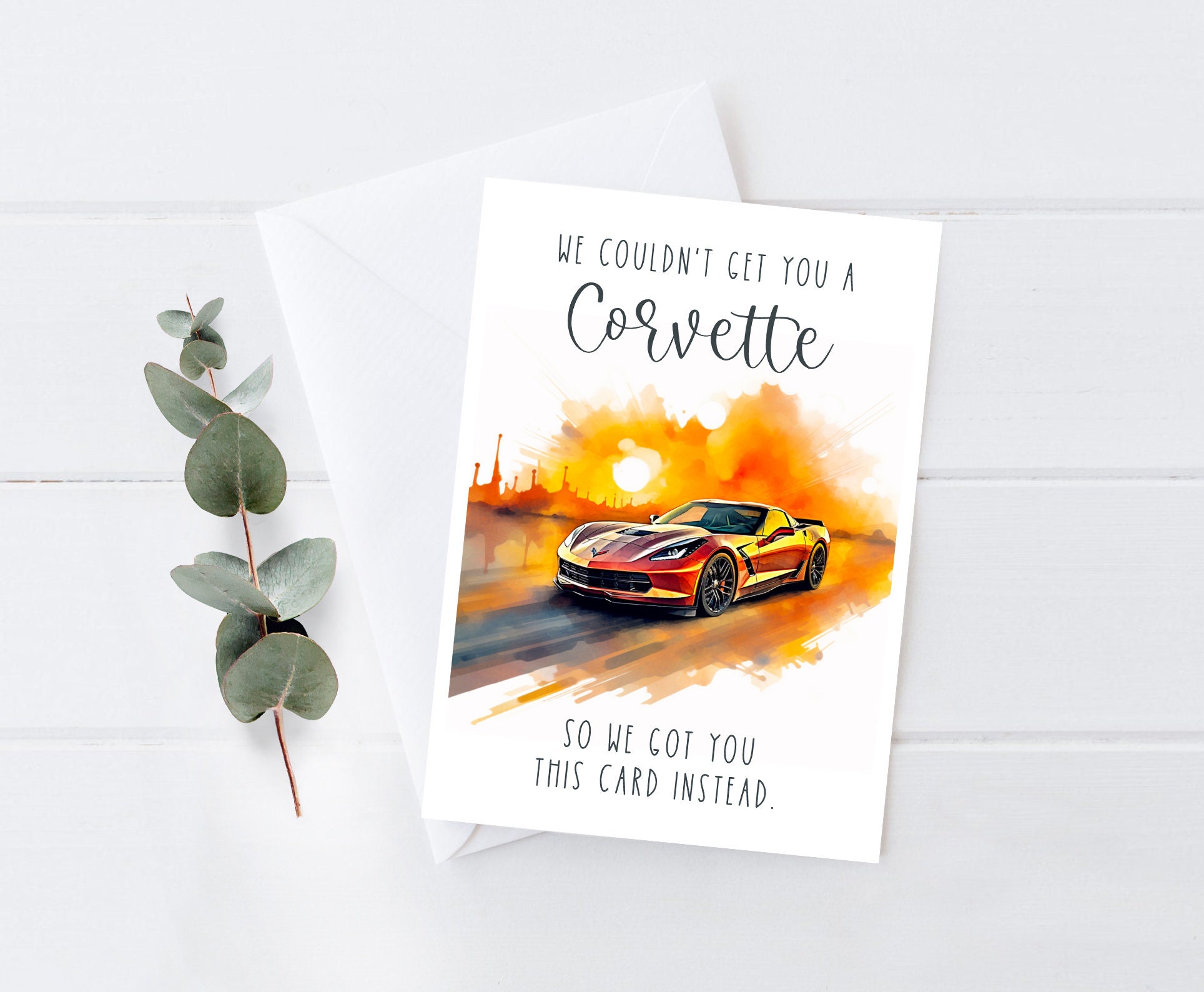 We Couldn't Get You a Corvette Funny Birthday Card for Corvette Lover ...