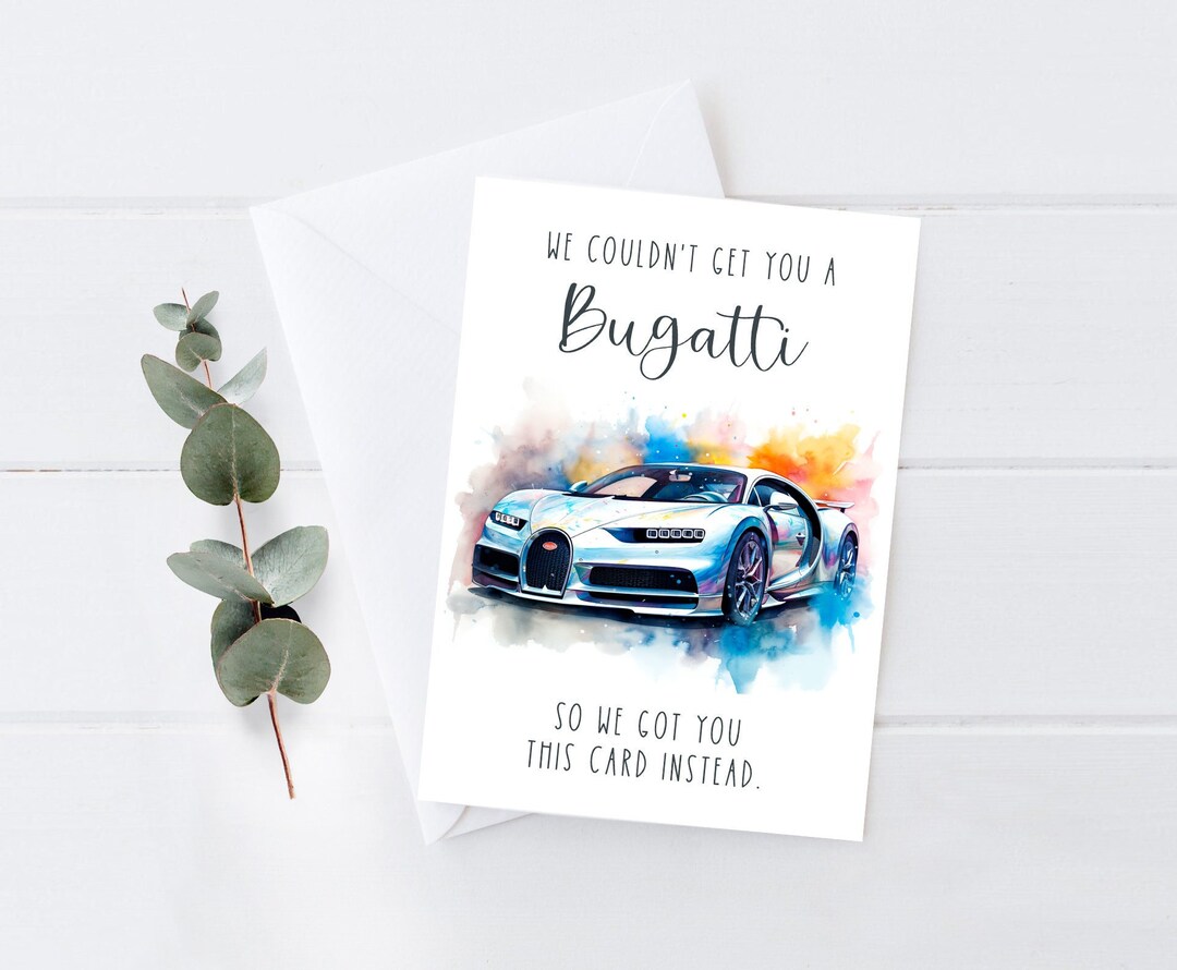 We Couldn't Get You a Bugatti Funny Birthday Card for Bugatti Lover ...