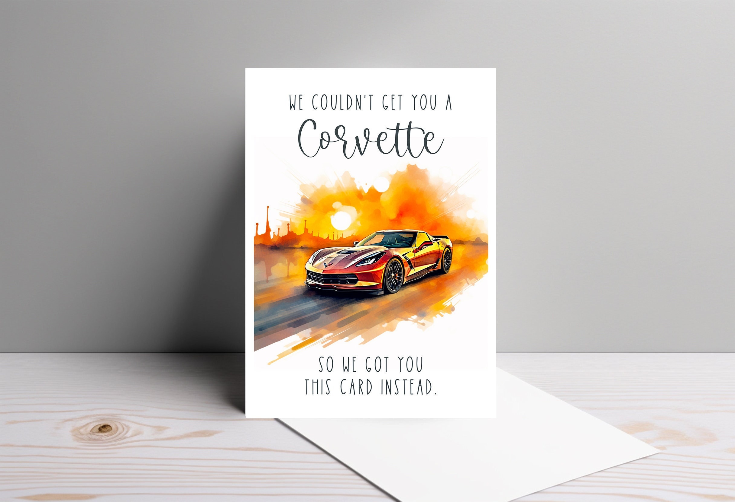 We Couldn't Get You a Corvette Funny Birthday Card for Corvette Lover ...