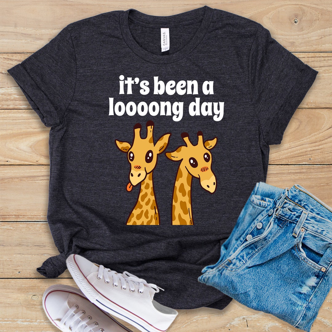 It's Been a Loooong Day Shirt Tank Top Hoodie Funny Giraffe Shirt ...