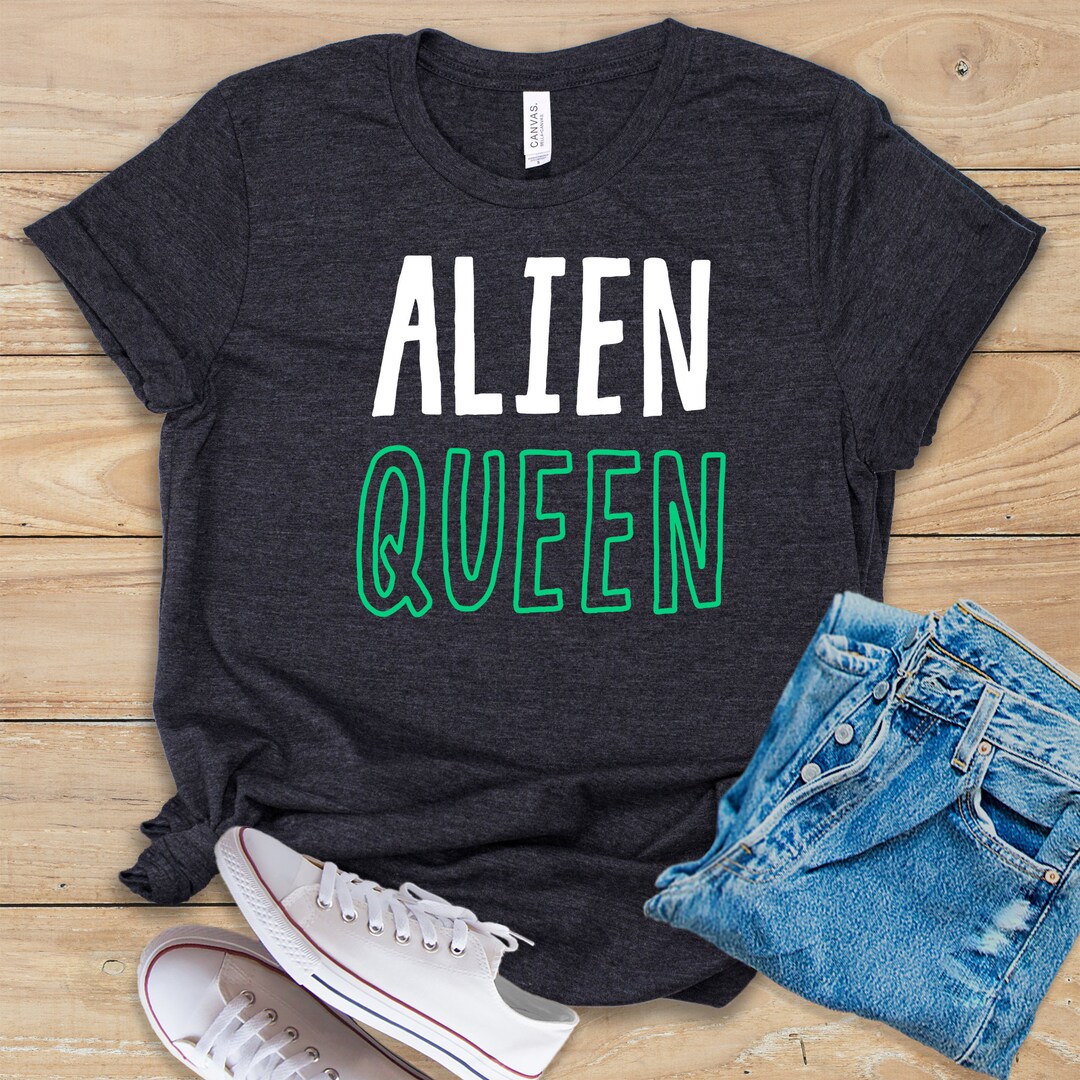 Alien Queen Shirt Tank Top Hoodie Funny Ufo T-shirt Alien Gift Ideas ...