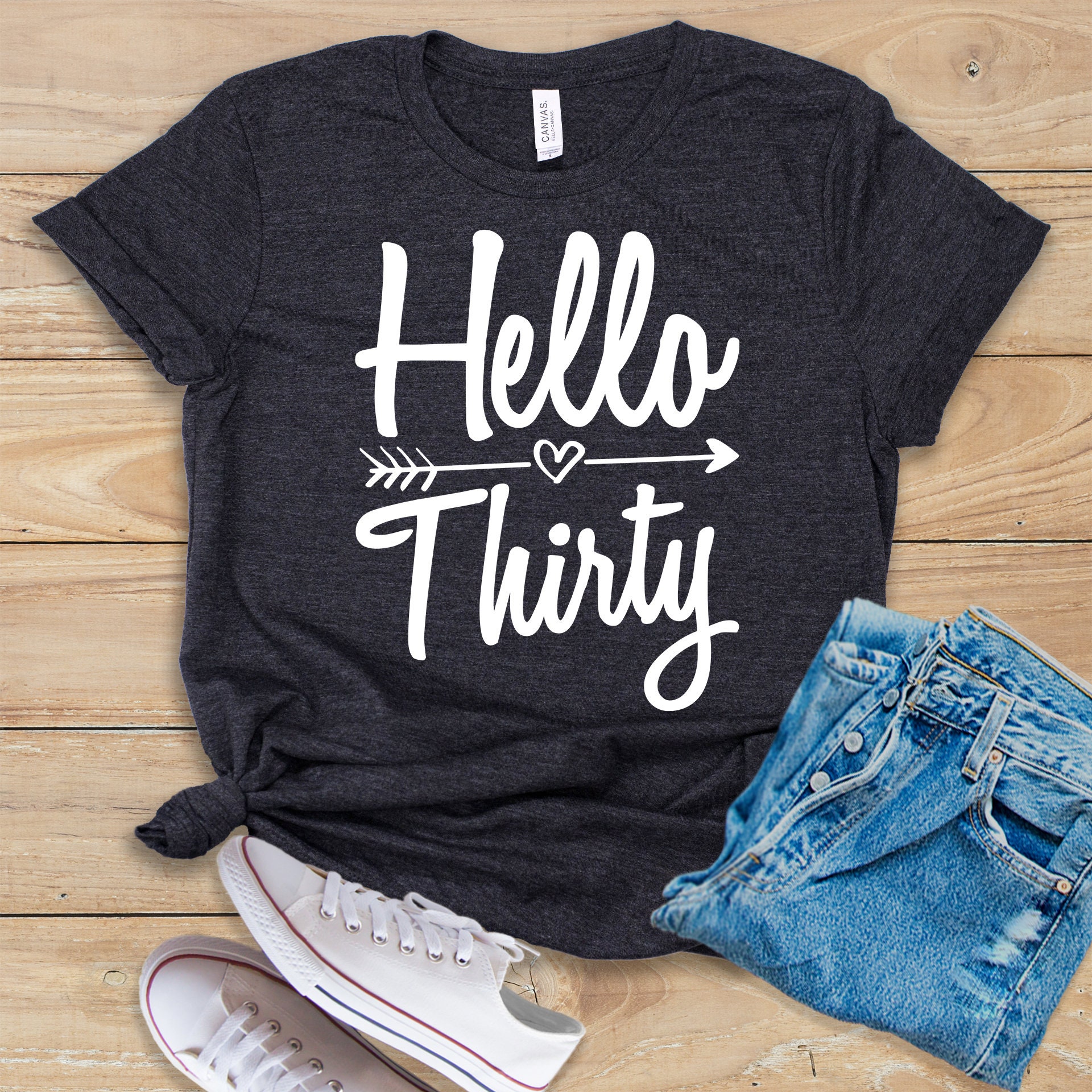 Hello Thirty / Shirt / Tank Top / Hoodie / 30 Years Old / 30 | Etsy