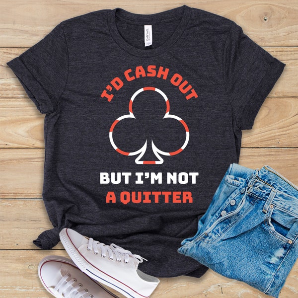 I'd Cash Out but I'm Not a Quitter Svg - Etsy