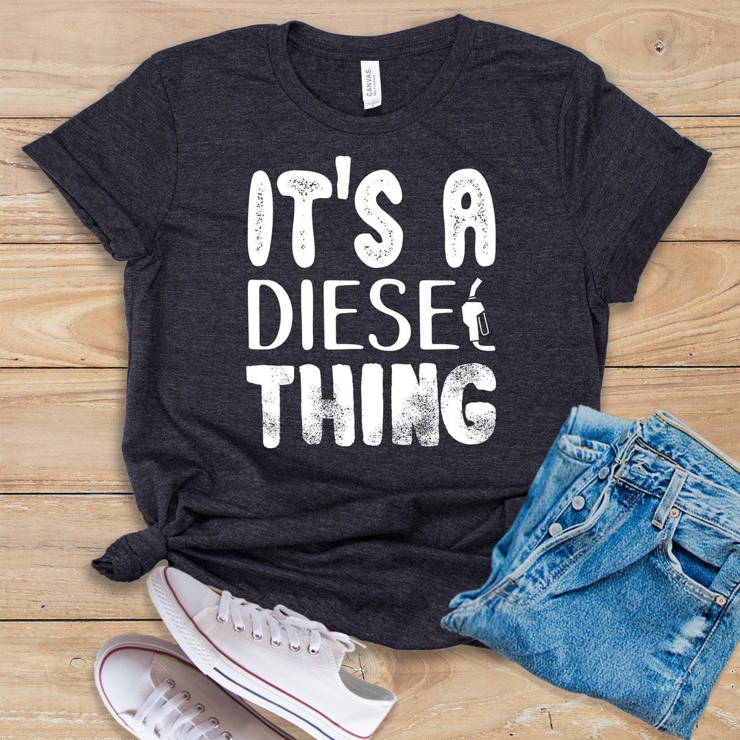 It's A Diesel Thing Shirt Tank Top Hoodie Truck Driver Diesel Shirt ...