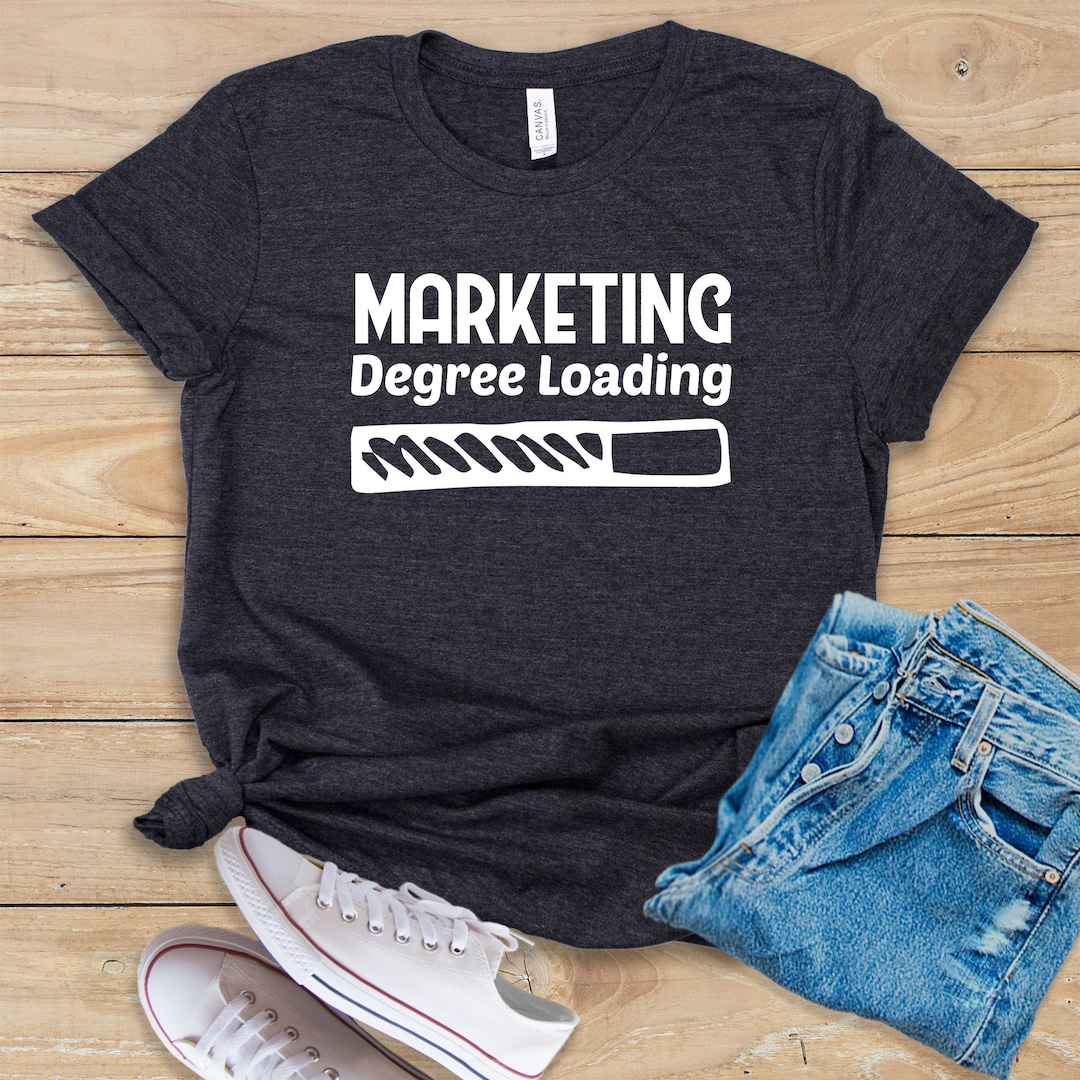 Marketing Degree Loading Shirt Tank Top Hoodie Marketing Major Network ...