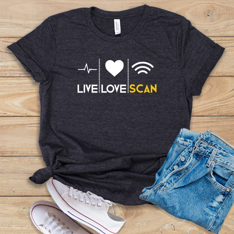 Live Love Scan / Shirt / Tank Top / Hoodie / Sonography / | Etsy