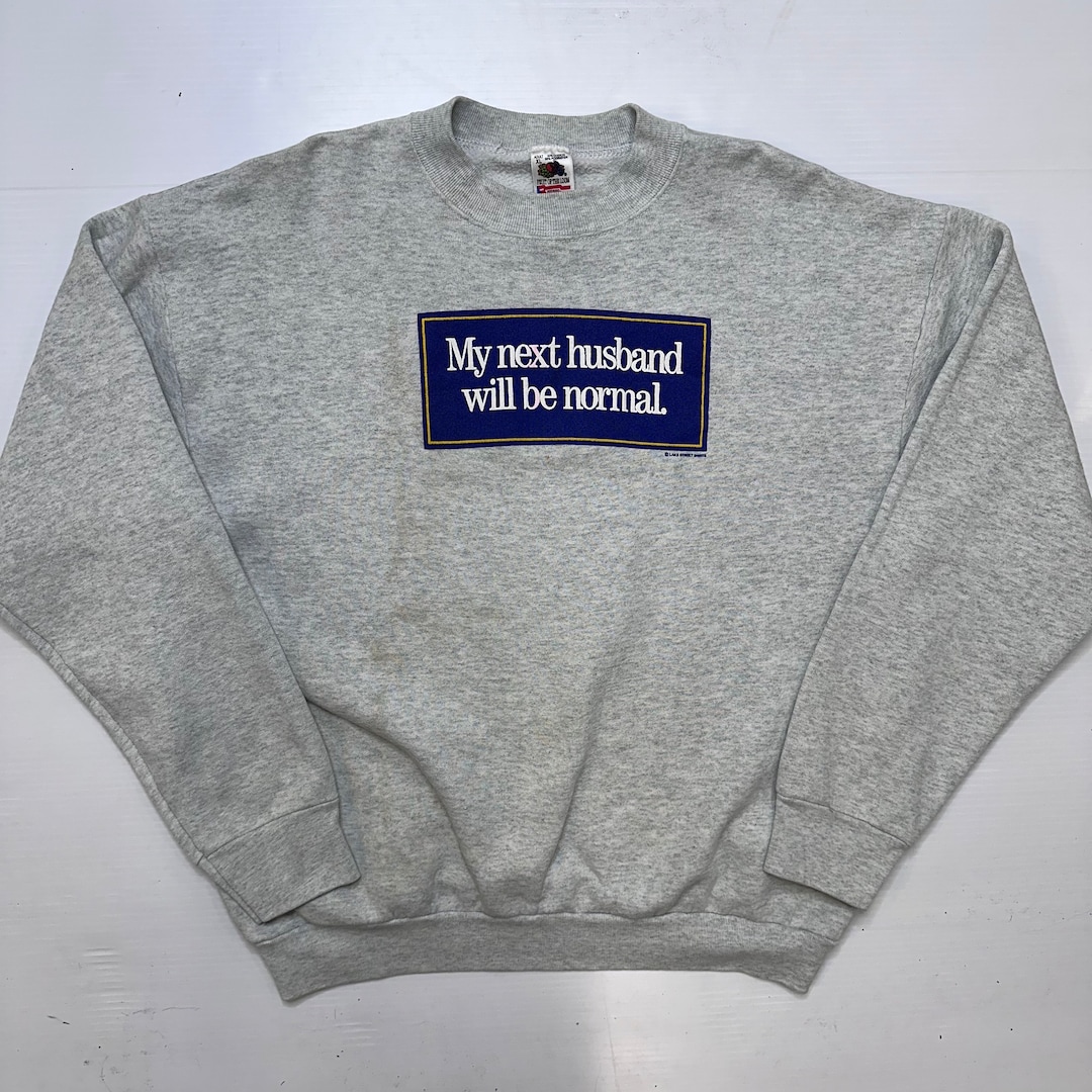 90s My Next Husband Will Be Normal Crewneck Sz XL A2681 - Etsy