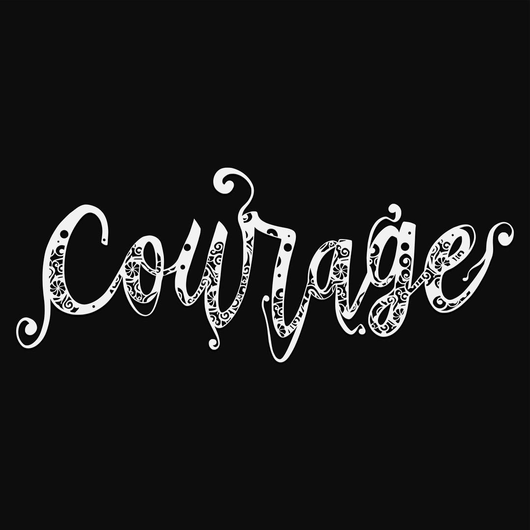 Courage Mandala Svg Cut File, Word Cut File, Glowforge Svg, Vinyl ...