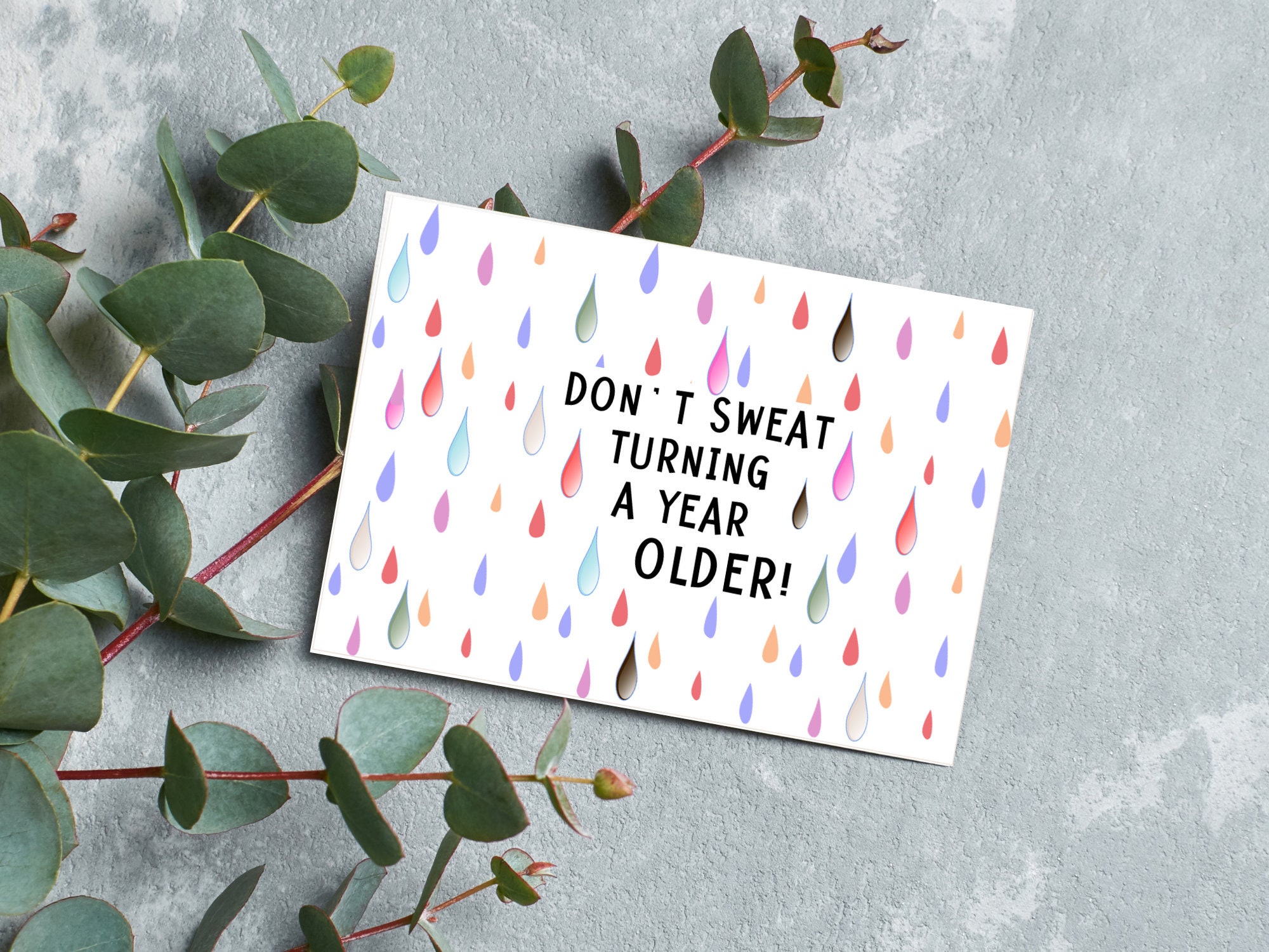Funny Birthday Card Don't Sweat Turning a Year Older for Men Him ...
