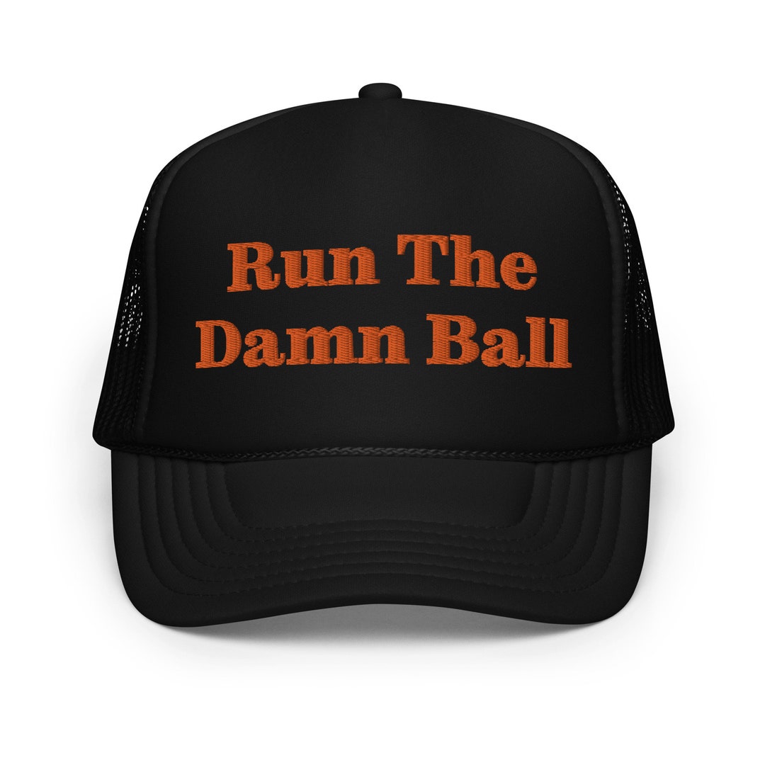 Run the Damn Ball Black Hat Orange Script Foam Trucker Hat - Etsy