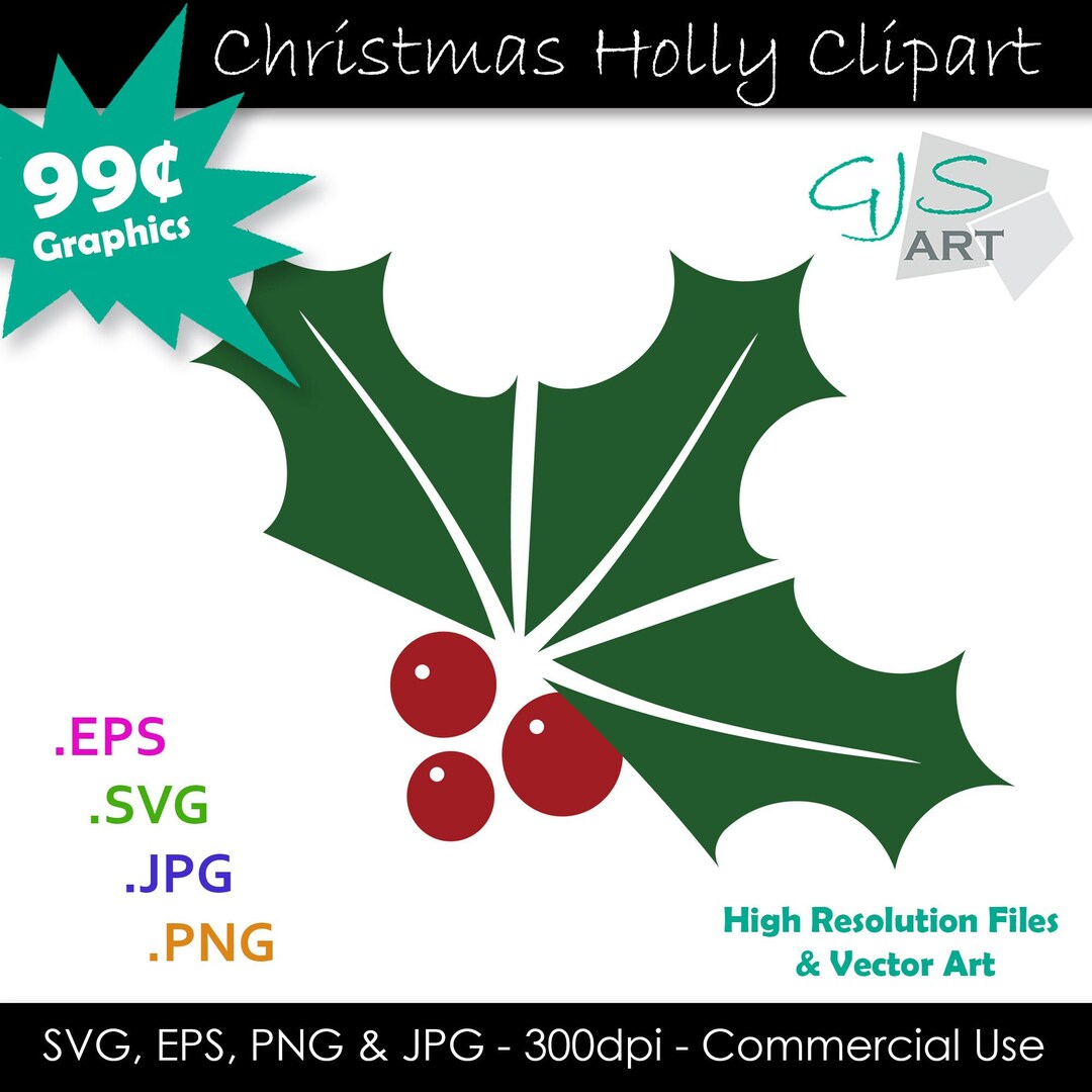 Holly SVG File - Christmas Holly Clip Art - Holly Vector Cut File Svg ...
