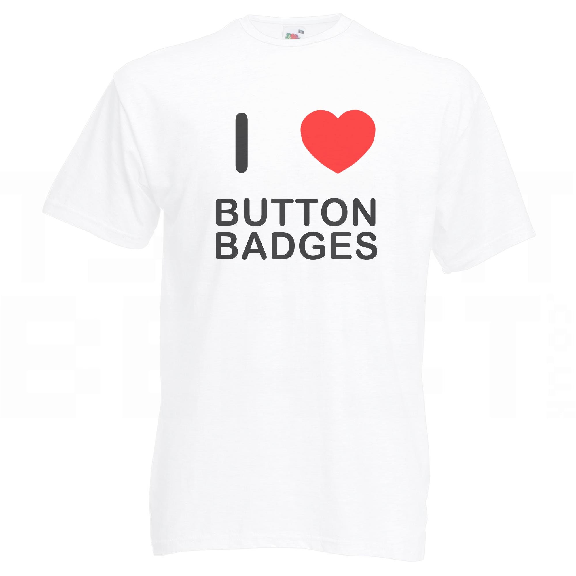 I Love Heart Button Badges Quality Cotton Printed T Shirt - Etsy