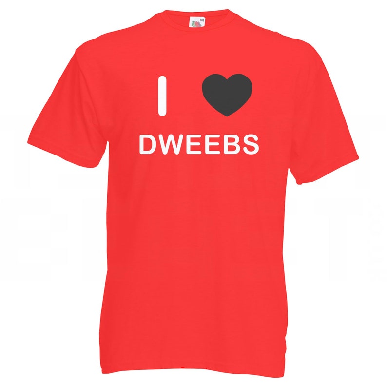 I Love Heart Dweebs Quality Cotton Printed T Shirt - Etsy