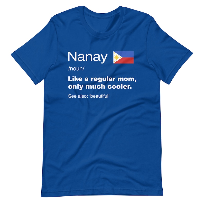 Nanay Definition Filipina Mom Shirt | Cute Mothers Day Gifts | Proud ...