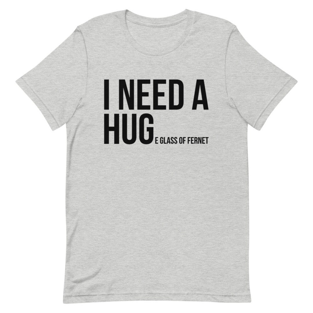 I Need A Huge Glass of Fernet Shirt | Italian Liqueur Gifts | Cocktail ...