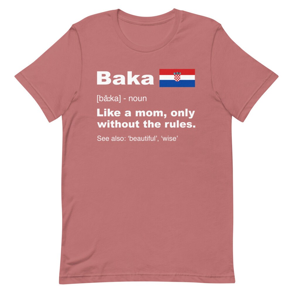 Baka Definition Croatian Grandma Shirt | Cute Mothers Day Gift | Flag ...