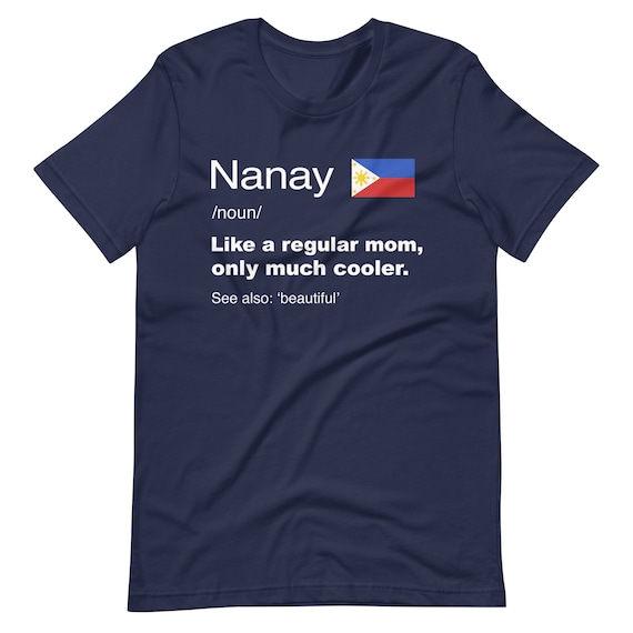 Nanay Definition Filipina Mom Shirt Cute Mothers Day Gifts | Etsy