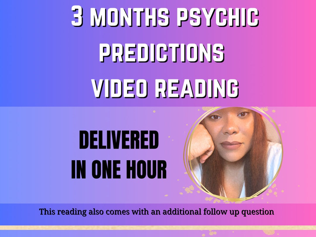 3 Months Psychic Predictions Video Reading, Delivered in One Hour ...