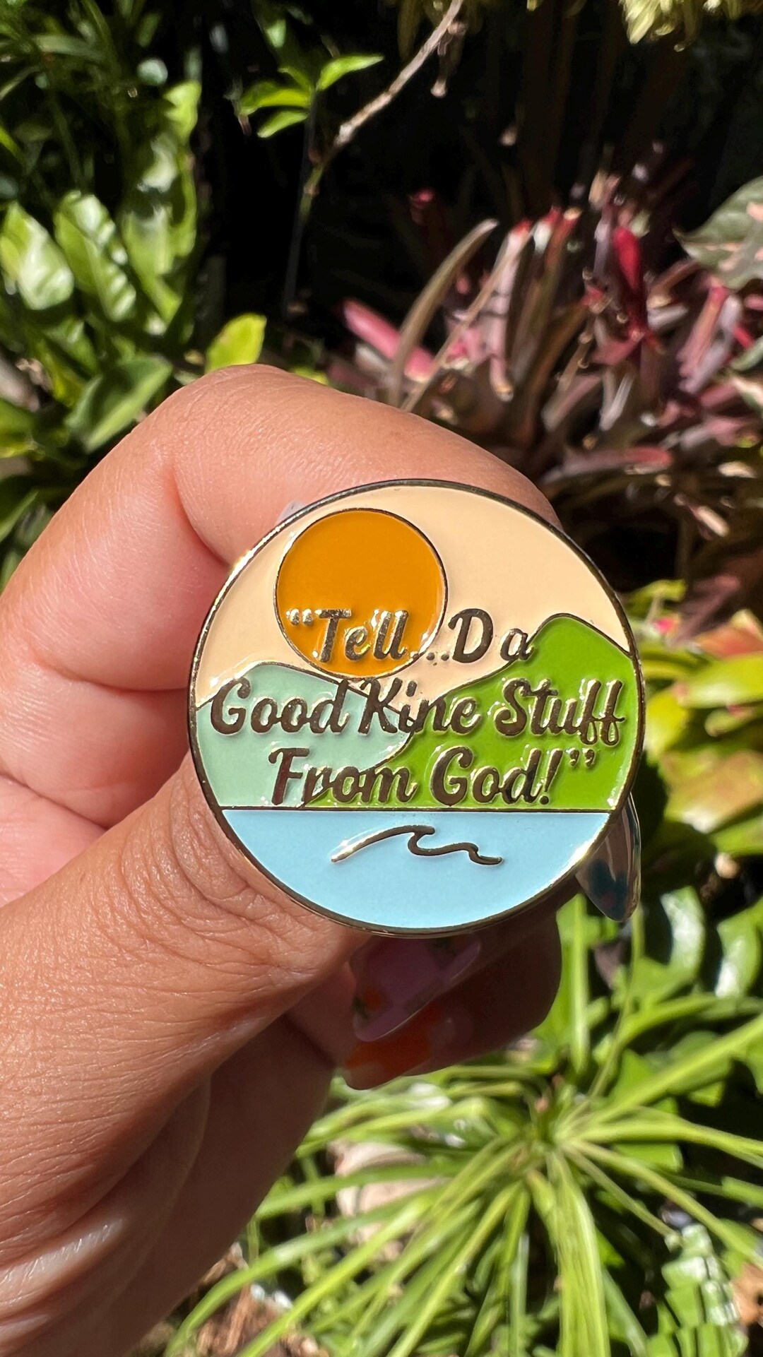 Enamel Pin tellda Good Kine Stuff From God Hawaii Pidgin JW Regional ...