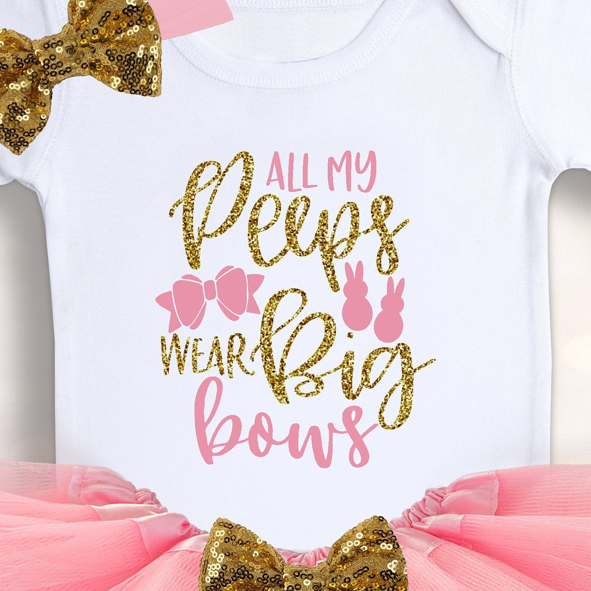 All My Peeps Wear Big Bows - Tutu Easter Outfit - 1st Easter Outfit ...