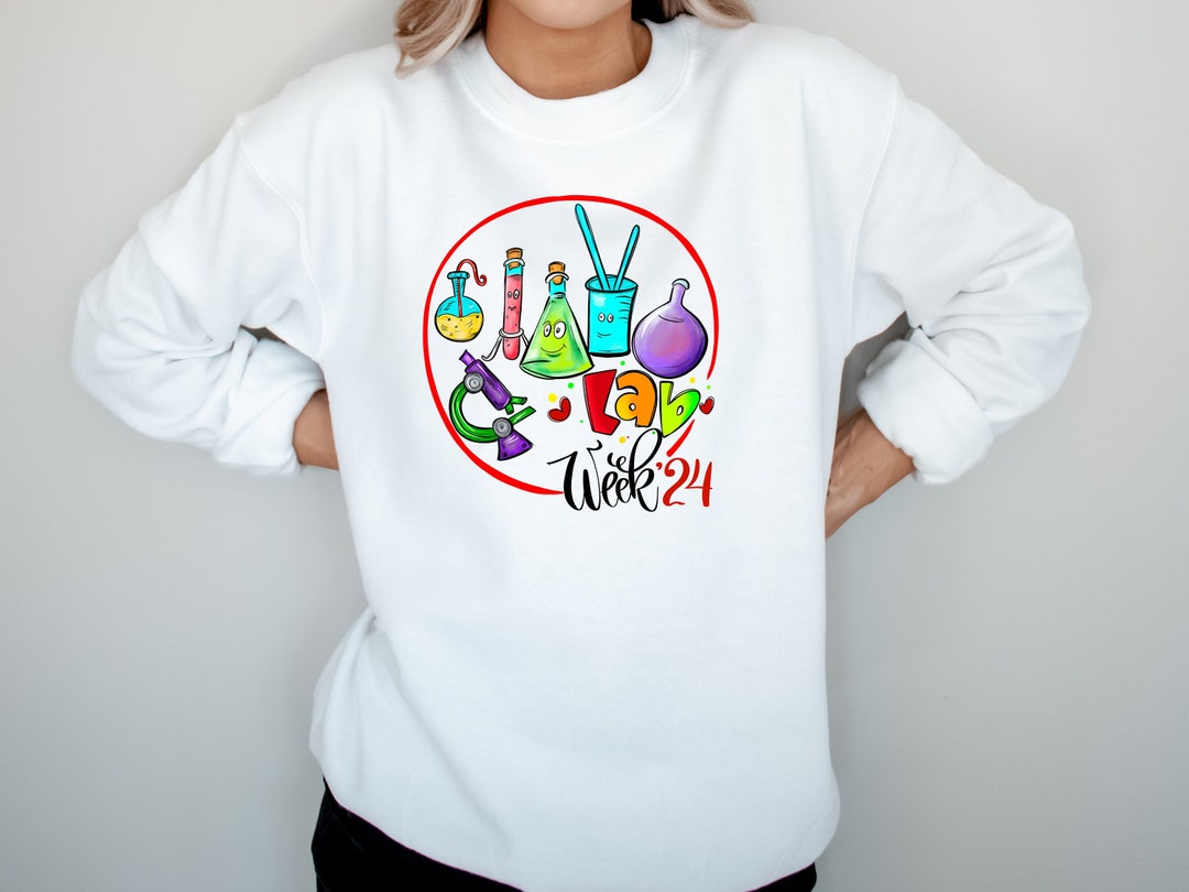 Lab Week 24 Shirt - Laboratory Tech Tee - Scientist Crewneck - Lab ...