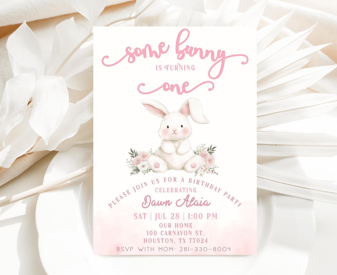 Bunny Birthday Invite, Some Bunny is One Invitation, Bunny 1st Birthday ...