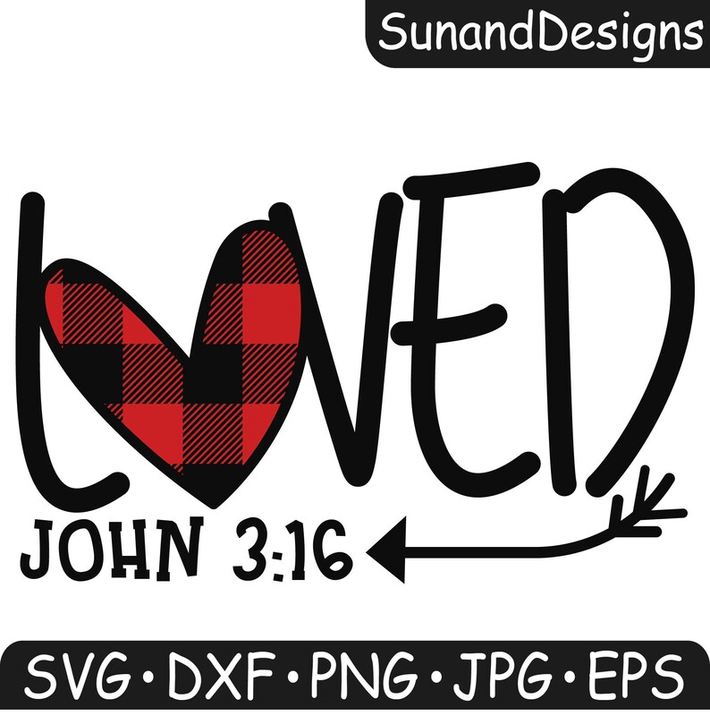 Loved John 3:16 Svg Eps Png Dxf Cutting Files, Valentines Day Svg ...