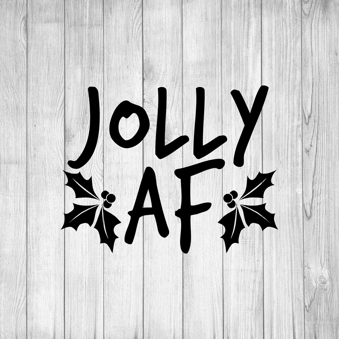Jolly AF Svg Santa Svg Christmas Svg Funny Christmas Svg - Etsy