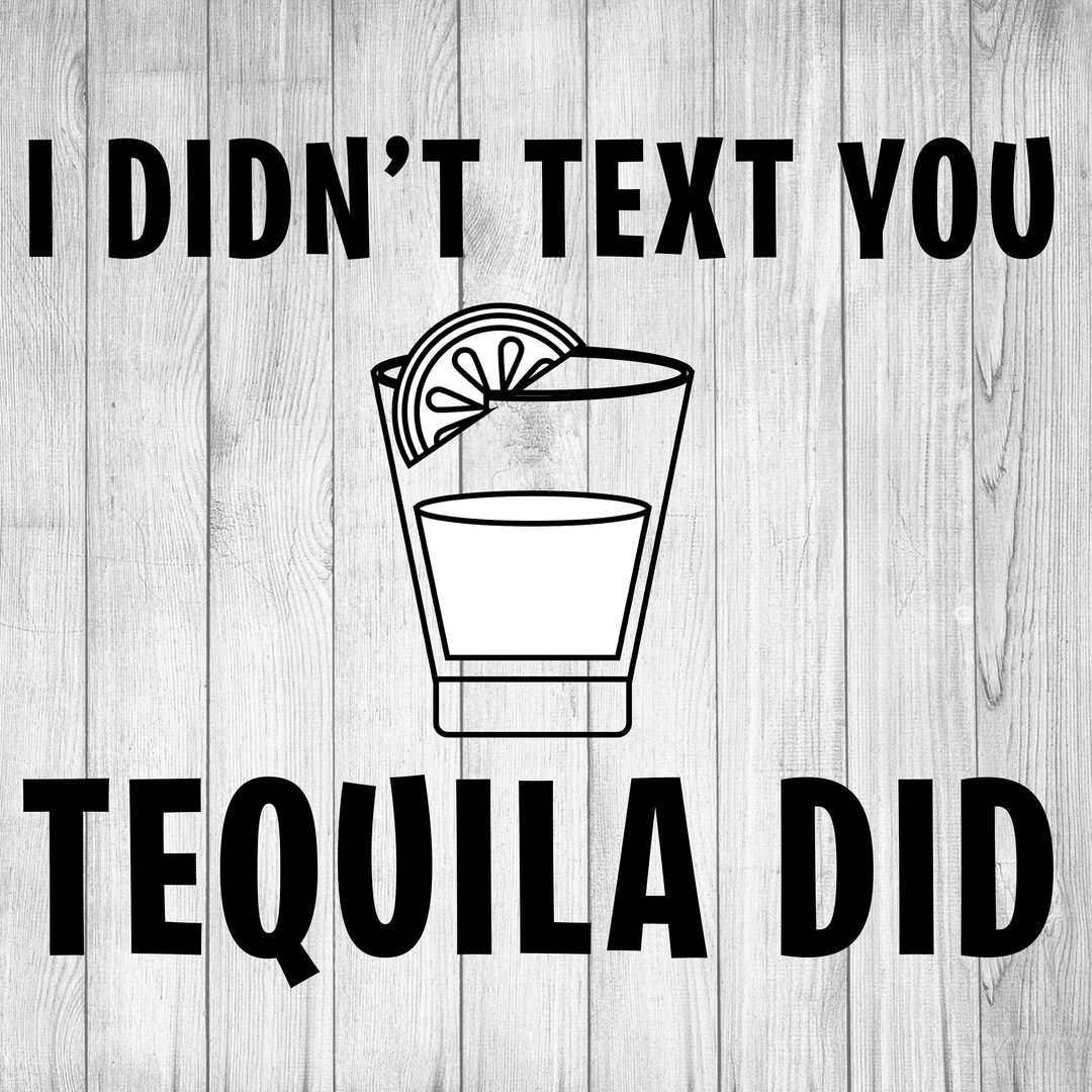 Tequila Text SVG, Cinco De Mayo SVG, Fiesta SVG, Food and Wine, Funny ...