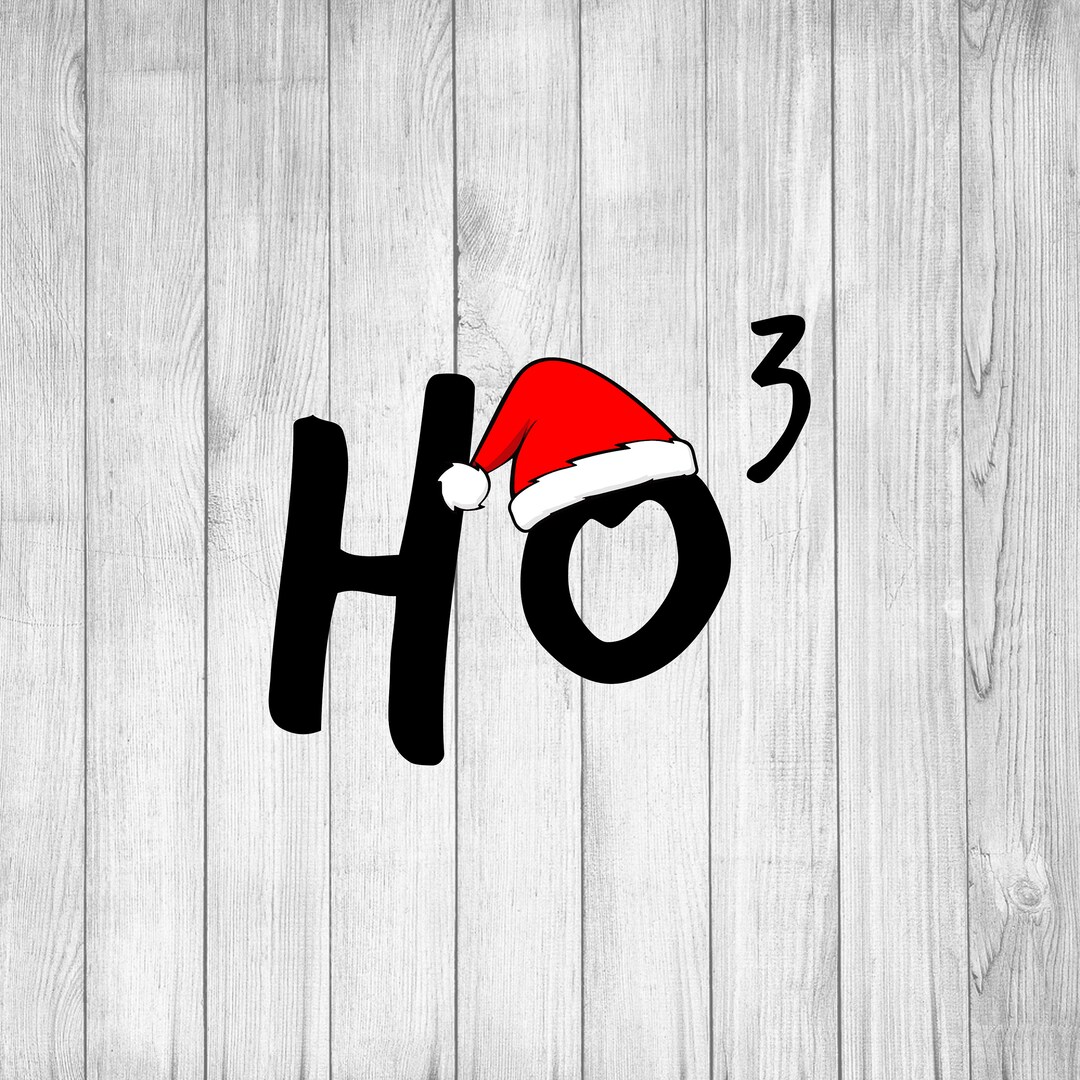 Ho Cubed Svg, Santa Svg, Christmas Svg, Funny Christmas Svg, Funny Svg ...