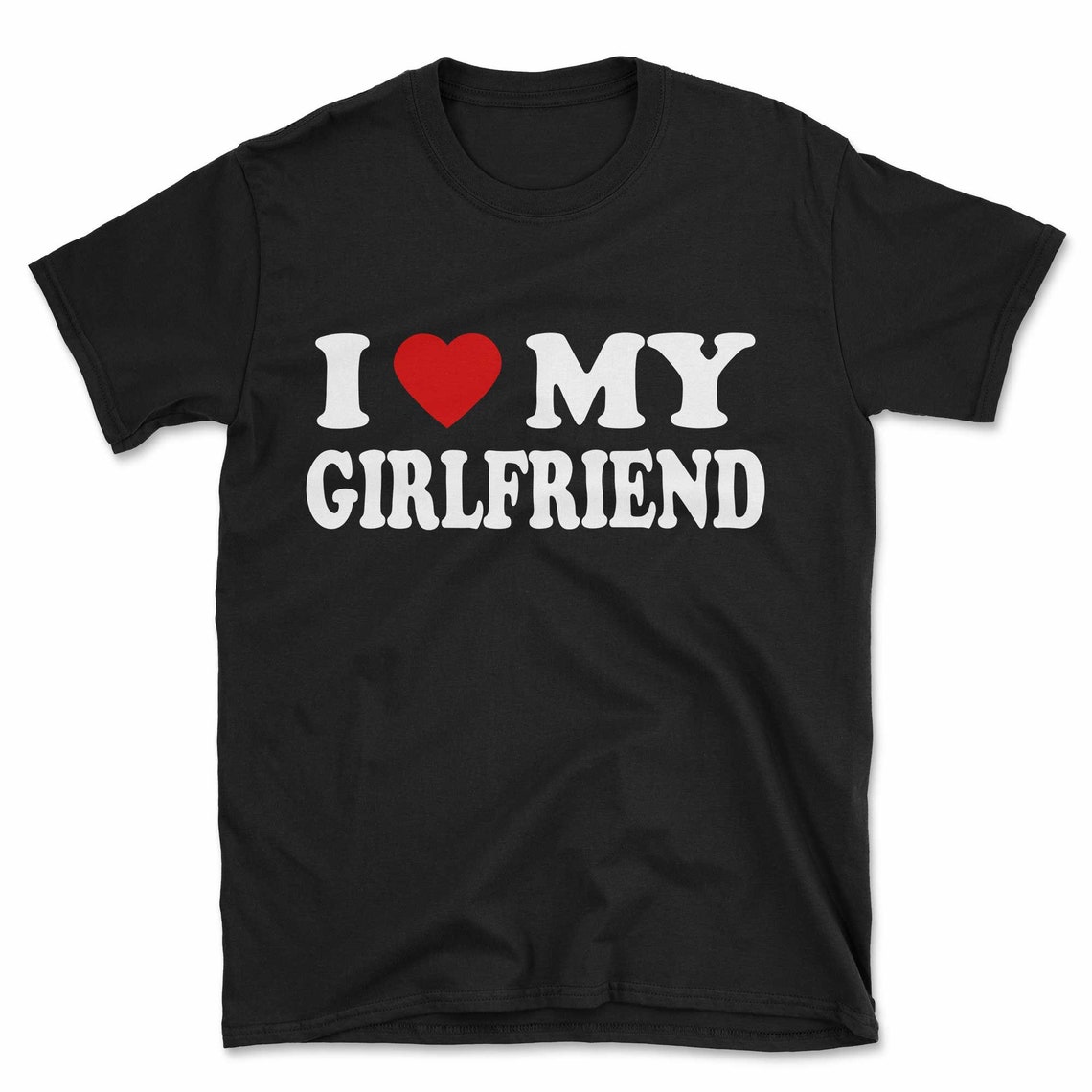 I Love My Girlfriend T Shirt Funny Heart Valentine Wedding Etsy Uk