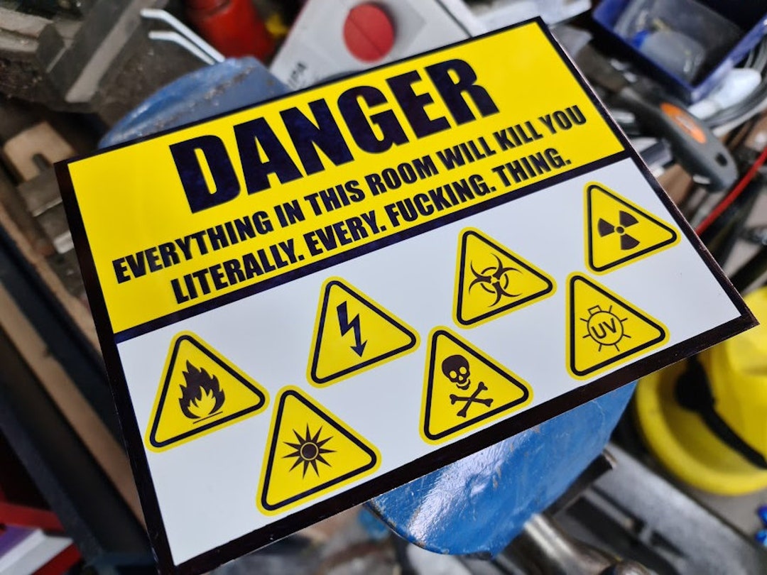 Funny Metal Warning Sign – Everything Will Kill You. Explicit Language ...