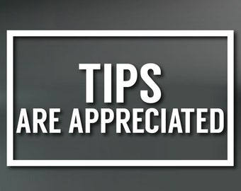 Tips are appreciated | Etsy