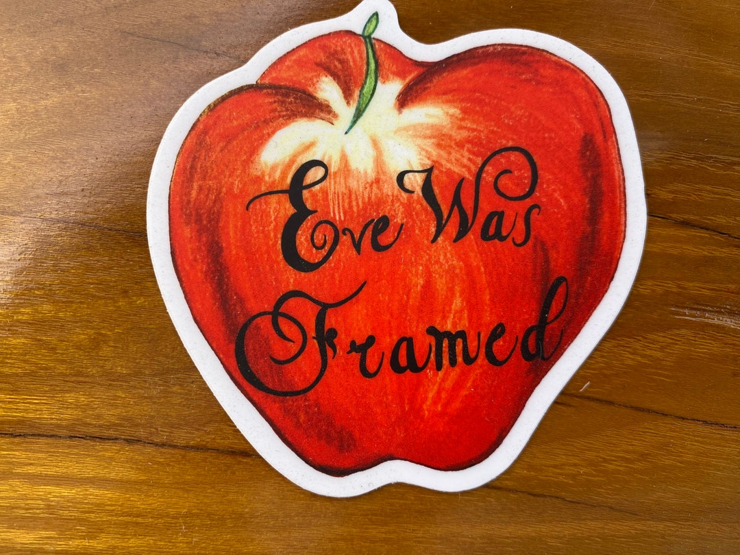 Eve Was Framed Sticker - Etsy