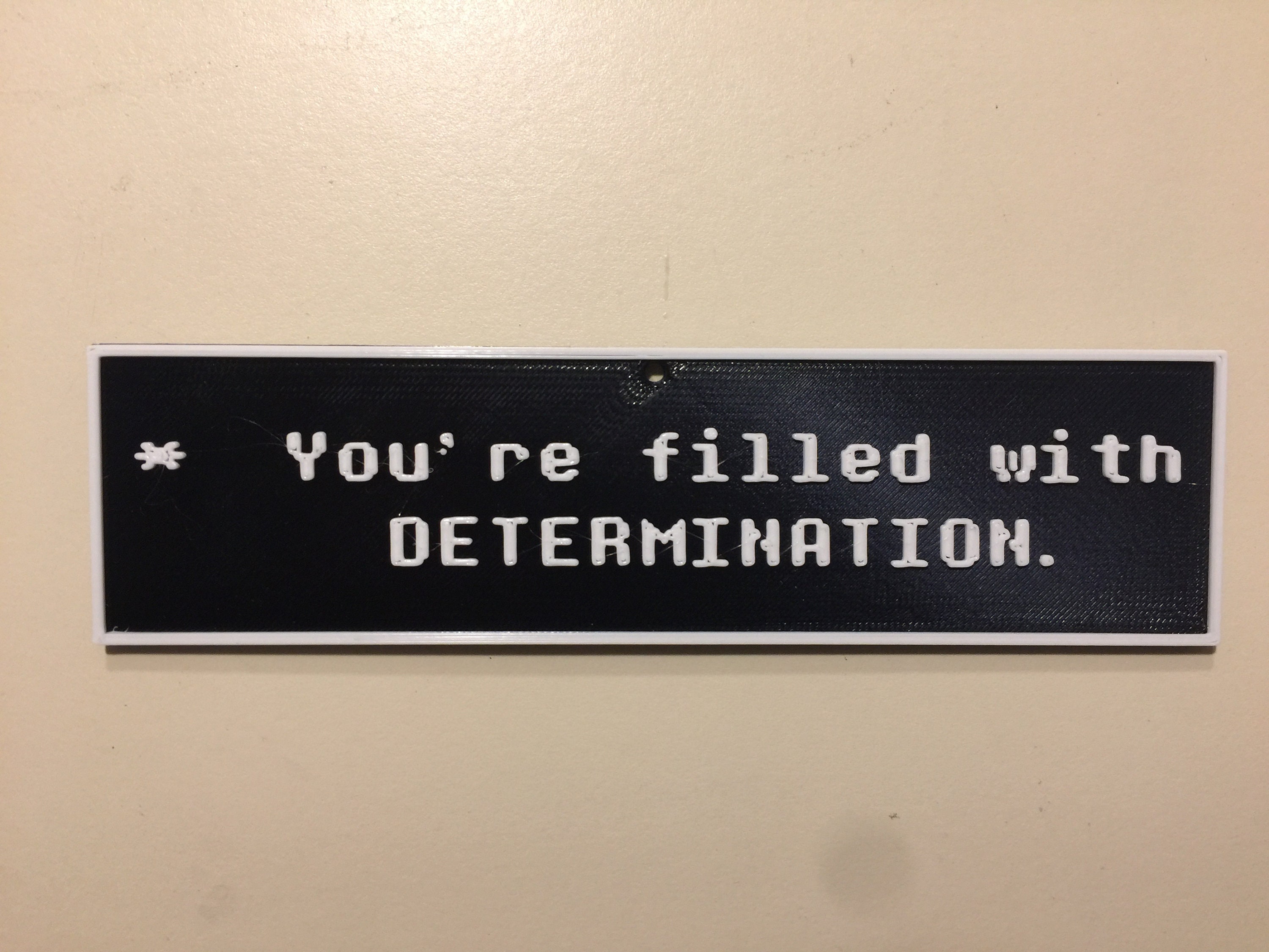 Determination Sign