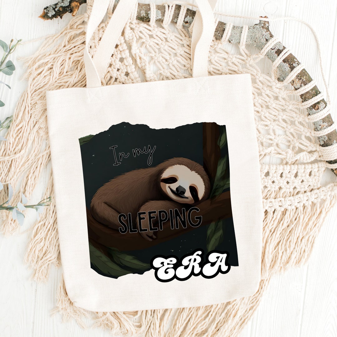 In My SLEEPING ERA PNG Sloth T Shirt Png Cute Sloth Tote Png Sloth ...