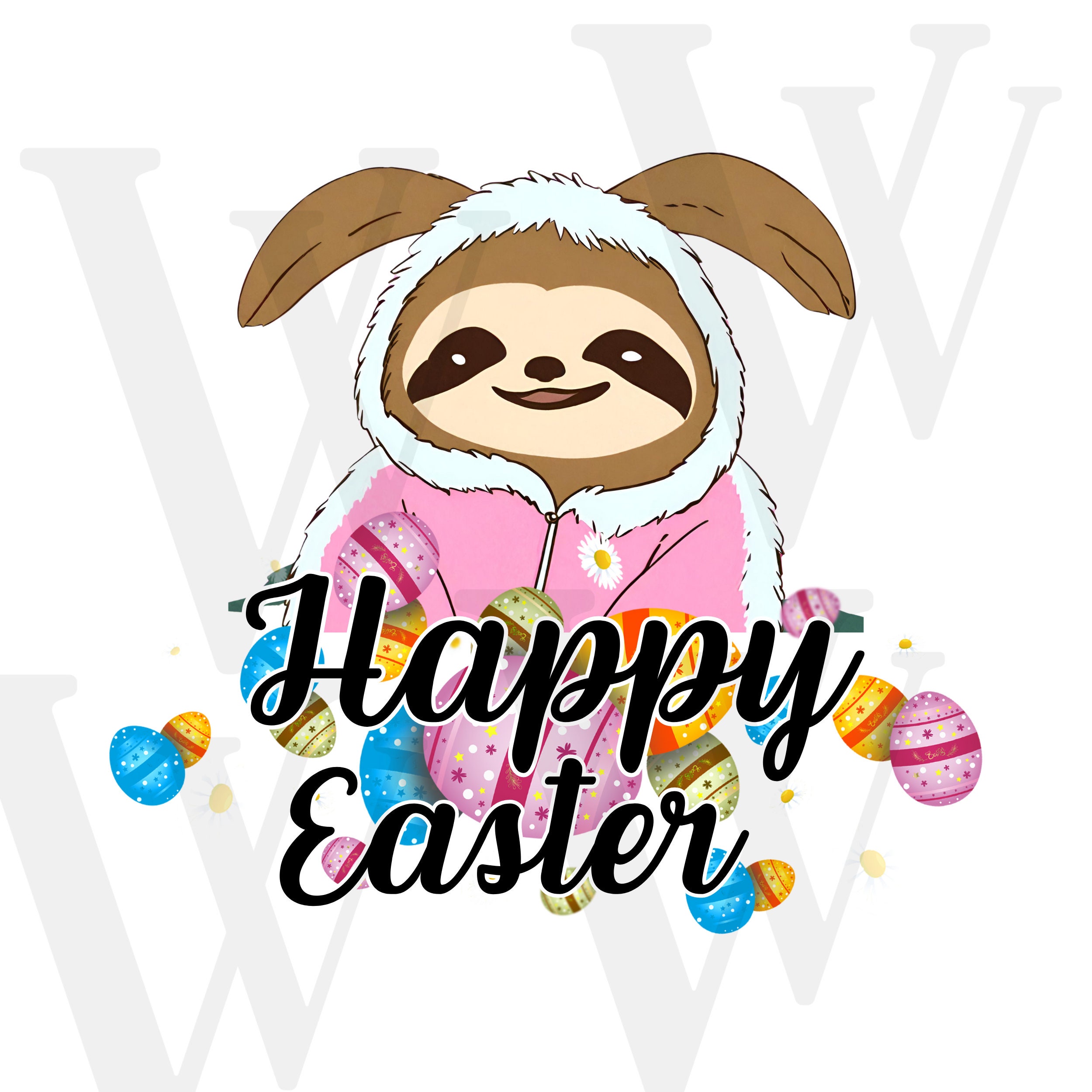Happy Easter Sloth in Bunny Suit PNG Easter Shirts Png Easter Gifts Png ...