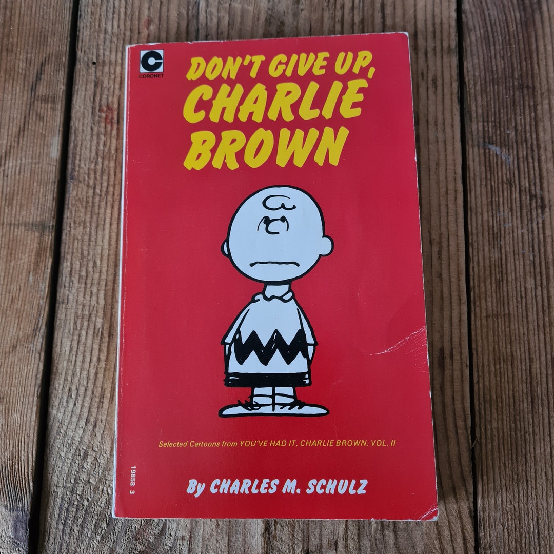 Don't Give Up, Charlie Brown by Charles M. Schulz, Vintage 1977 Charlie ...